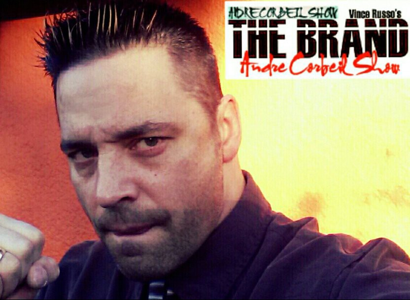 ANDRE CORBEIL SHOW #22 – Vince Russo's The Brand