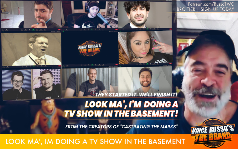 LOOK MA, I’M DOING A TV SHOW IN THE BASEMENT! #68 – Vince Russo's The Brand